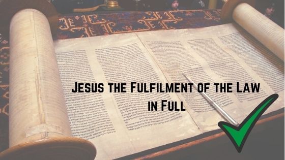 Jesus the Fulfilment of the Law in Full - pHoOnIeS Space
